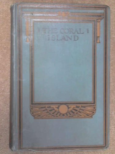 The Coral Island by R.M. Ballantyne | Goodreads