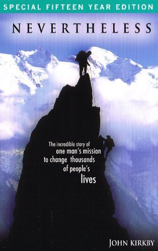 Nevertheless: The Incredible Story Of One Man's Mission To Change ...