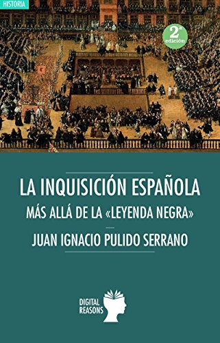 La inquisición española: Más allá de la «Leyenda negra» (Argumentos ...