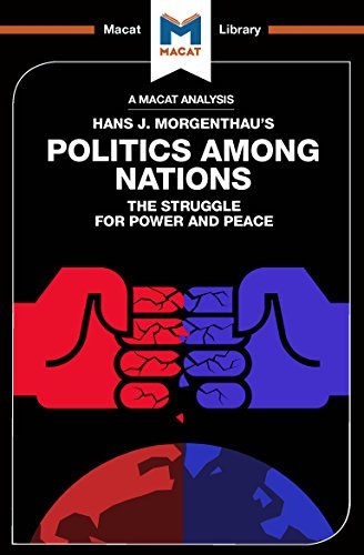 An Analysis of Hans J. Morgenthau's Politics Among Nations by Ramon ...