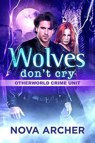Wolves Don't Cry (Otherworld Crime Unit, #2) by Vivi Anna | Goodreads