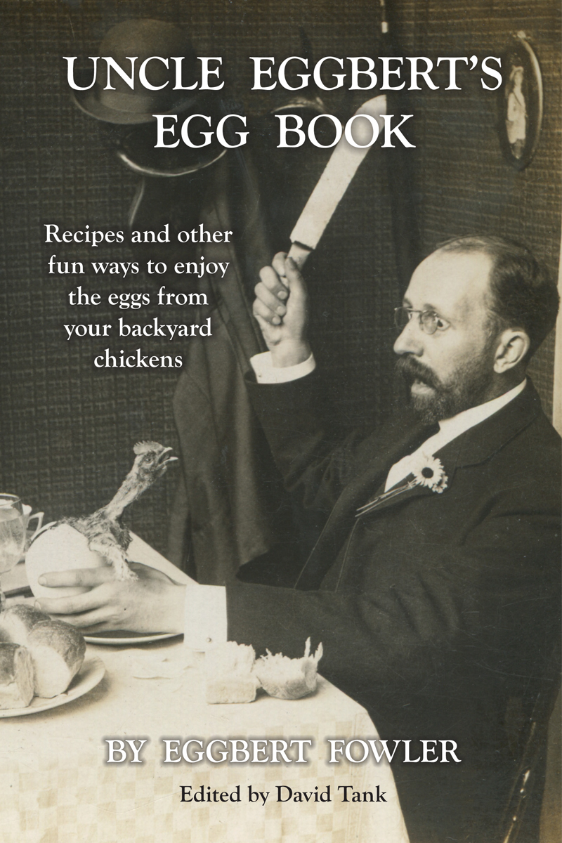 Uncle Eggbert's Egg Book by David Tank | Goodreads