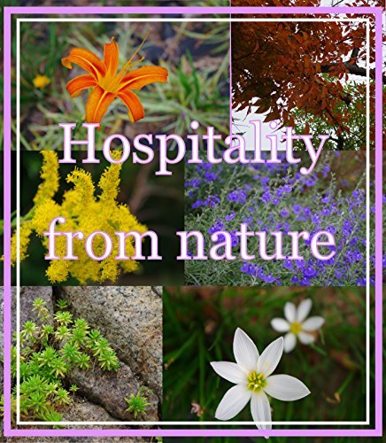 Hospitality from nature by Takao Sumita | Goodreads