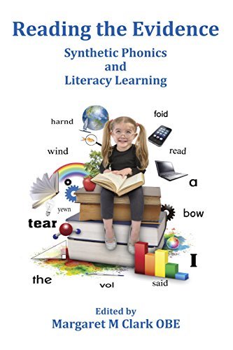 Reading the Evidence: Synthetic Phonics and Literacy Learning by ...