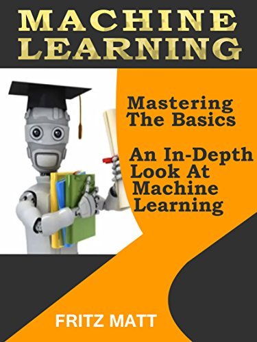 Machine Learning: Mastering The Basics: An In-Depth Look At Machine ...