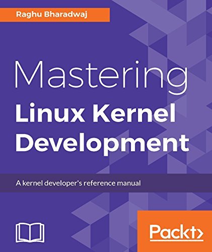 Mastering Linux Kernel Development: A kernel developer's reference ...