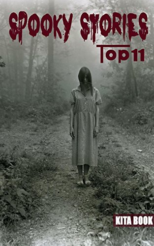 Spooky stories: Top 10 horror (Short scary stories) by Kita Book ...