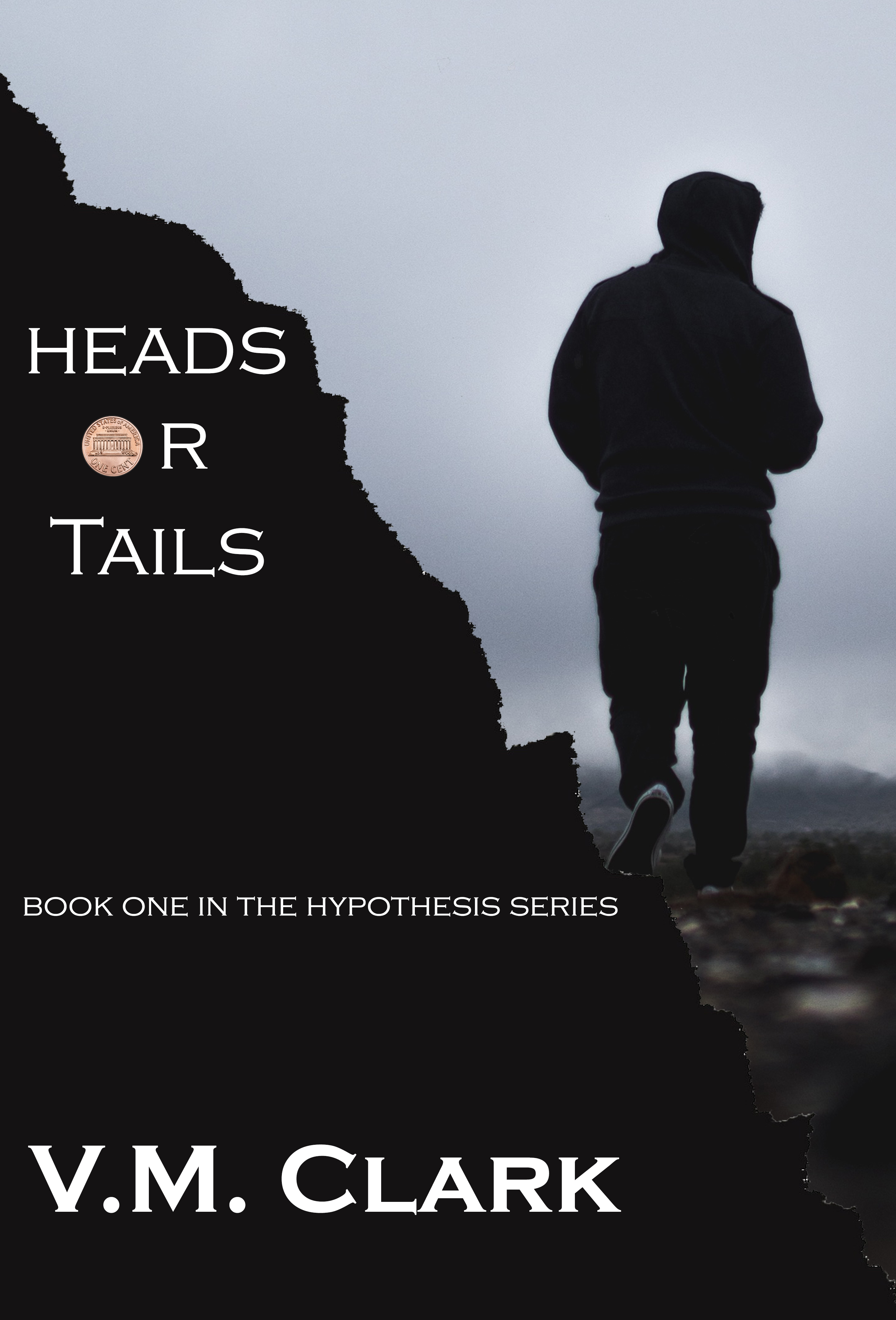 The Hypothesis: Heads or Tails by V.M. Clark | Goodreads