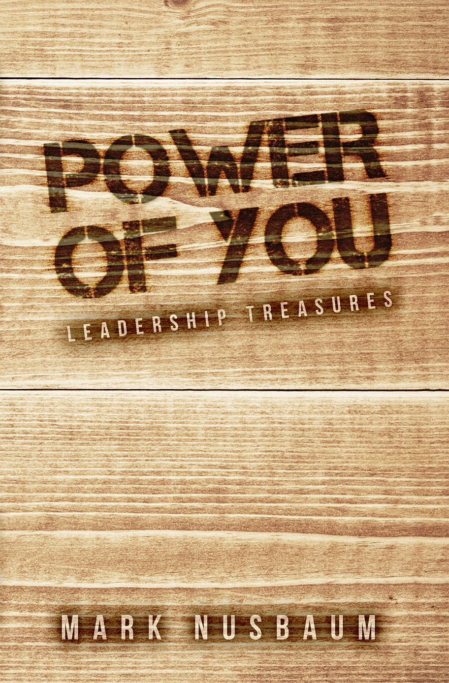 Power of You by Mark Nusbaum | Goodreads