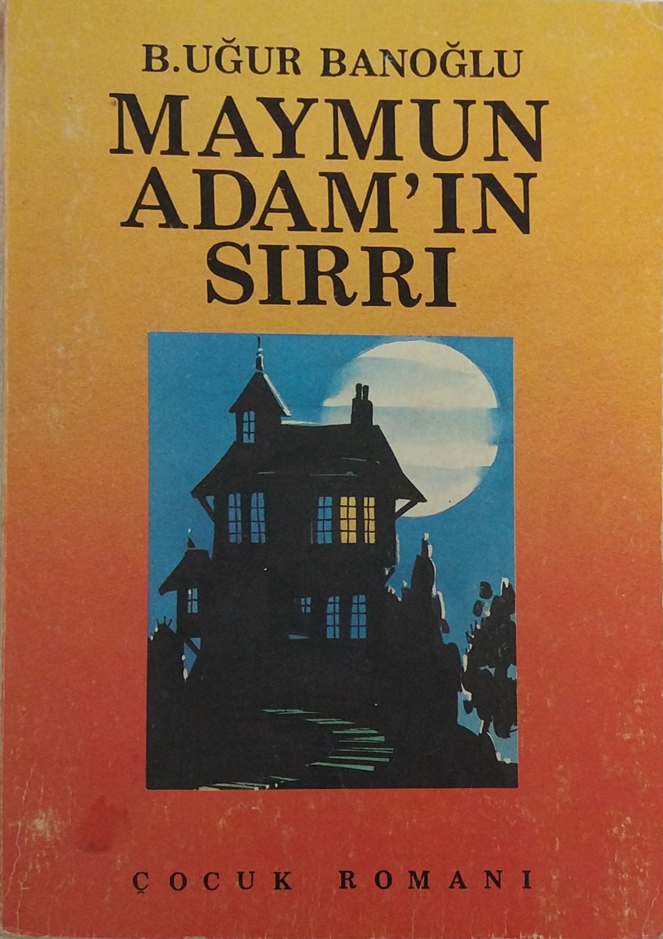 Maymun Adam'ın Sırrı by B. Uğur Banoğlu | Goodreads