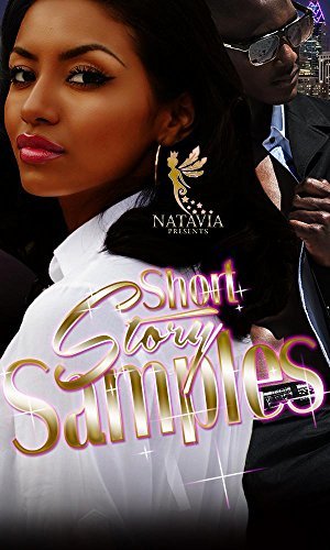 Short Story Samples: Natavia Presents Authors by Nona Day | Goodreads