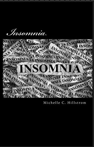 Insomnia: A Book of Poetry by Michelle C. Hillstrom | Goodreads