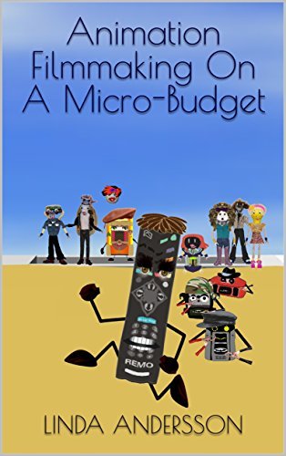 Animation Filmmaking On A Micro-Budget by Linda Andersson | Goodreads