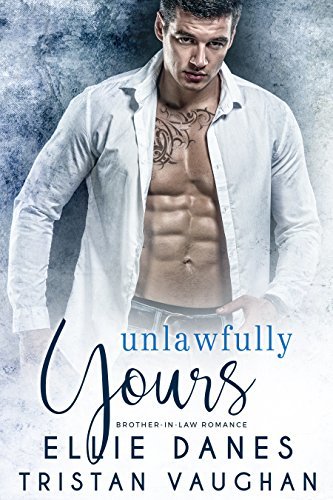 Unlawfully Yours by Ellie Danes | Goodreads