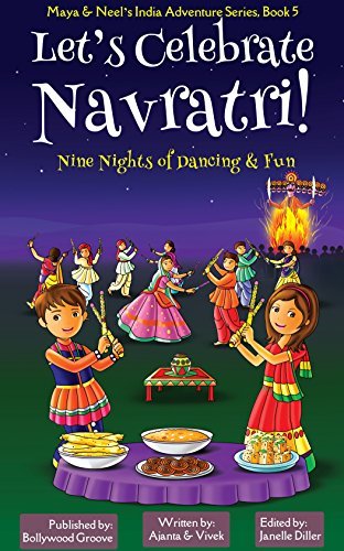 Let's Celebrate Navratri! (Nine Nights of Dancing & Fun) by Ajanta ...