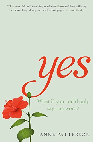 Yes: A beautiful and heartbreaking novel about love, loss and listening ...