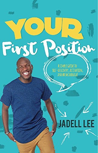 Your First Position: A Simple Guide to Self-Discovery, Activation, and ...
