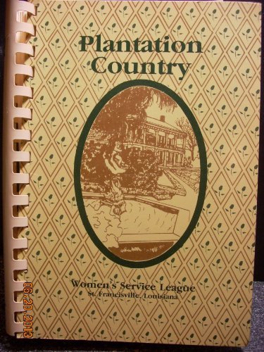 Plantation Country by Louisiana | Goodreads