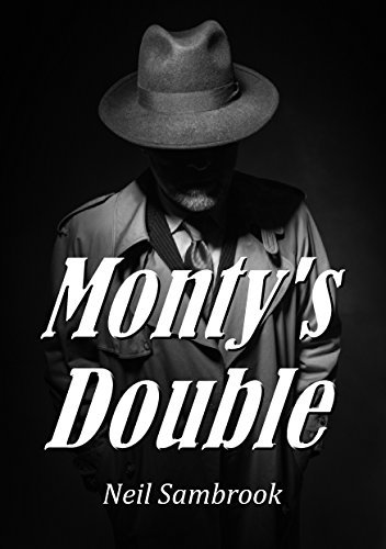Monty's Double by Neil Sambrook | Goodreads