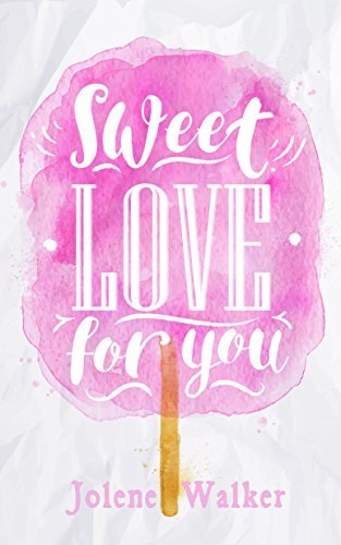 Sweet Love for You (German Edition) by Jolene Walker | Goodreads
