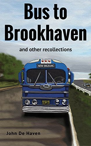 Bus to Brookhaven: and other recollections by John De Haven | Goodreads