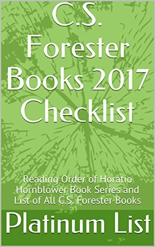 C.S. Forester Books 2017 Checklist: Reading Order of Horatio Hornblower ...