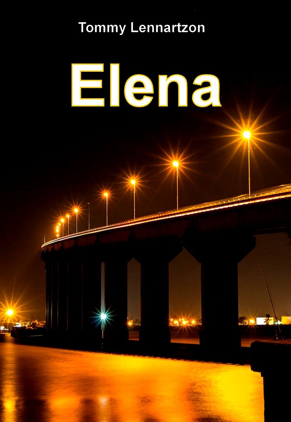 Elena by Tommy Lennartzon | Goodreads