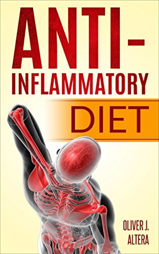Anti-Inflammatory Diet 101: Anti Inflammatory Diet Cookbook, Anti ...
