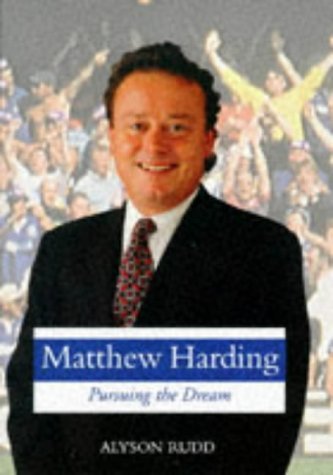 Matthew Harding: Pursuing the Dream by Alyson Rudd | Goodreads