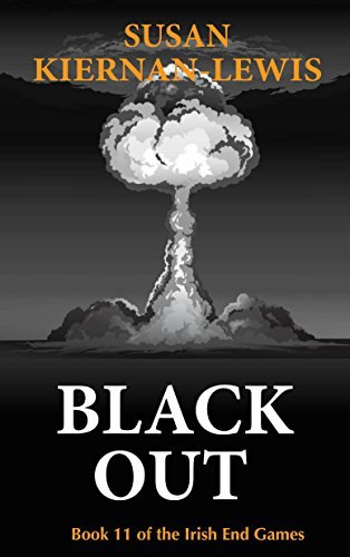 Black Out (Book 11 of the Irish End Games) by Susan Kiernan-Lewis ...