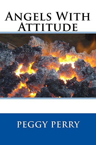 Angels With Attitude by Peggy Perry | Goodreads