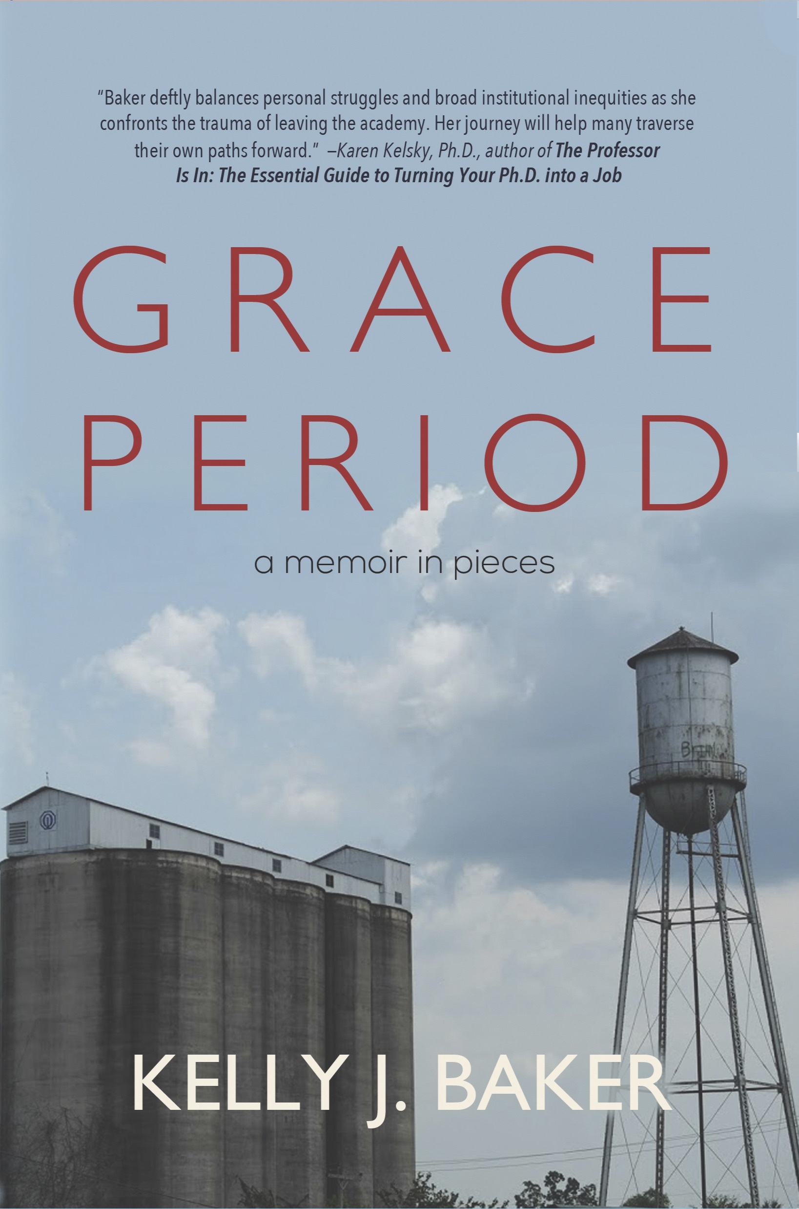 Grace Period: A Memoir in Pieces by Kelly J. Baker | Goodreads
