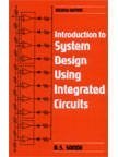 Introduction to System Design Using Integrated Circuits by B.S. Sonde ...
