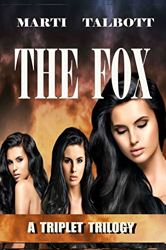 The Fox (Triplet Trilogy #1) by Marti Talbott | Goodreads