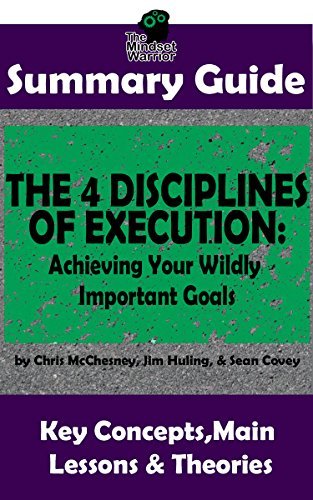 SUMMARY: The 4 Disciplines of Execution: Achieving Your Wildly ...