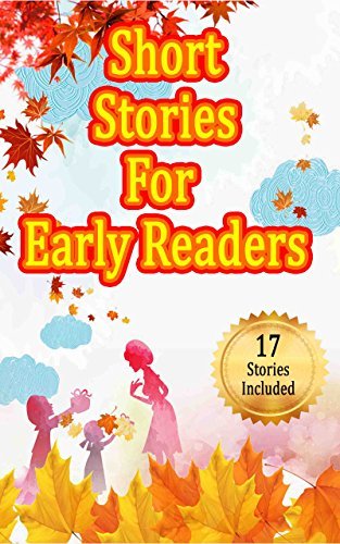 Short Stories for Early Readers: 17 Stories in 1 by Betty J. Byers ...
