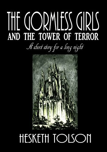 The Gormless Girls and the Tower of Terror by Hesketh Tolson | Goodreads