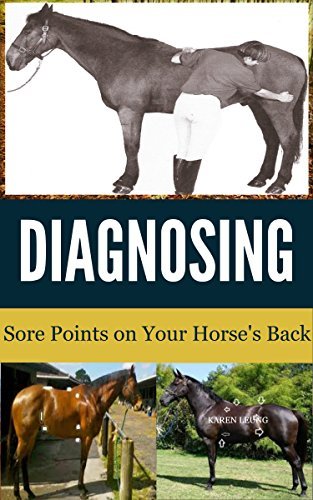 Diagnosing Sore Points on Your Horse's Back by Karen Leung | Goodreads
