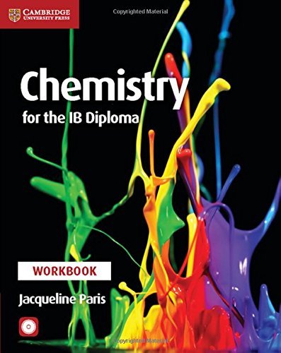 Chemistry for the IB Diploma Workbook with CD-ROM by Jacqueline Paris ...