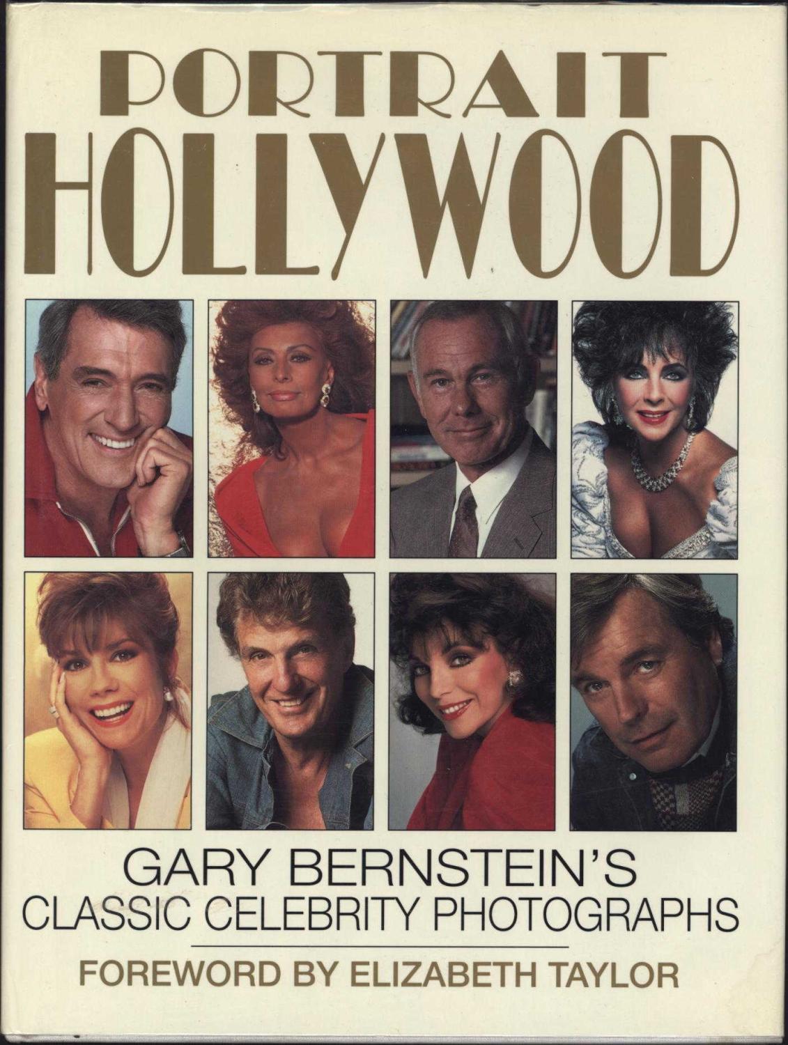 Portrait Hollywood: Gary Bernstein's Classic Celebrity Photographs by ...