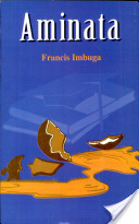 Aminata: A play (Plays for school series) by Francis Imbuga | Goodreads