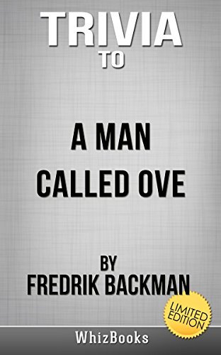 Trivia to A Man Called Ove by Fredrik Backman by WhizBooks | Goodreads