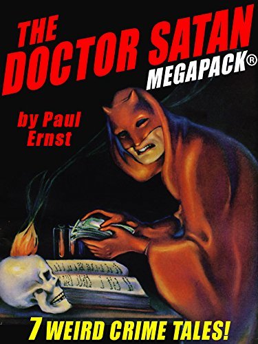 The Doctor Satan MEGAPACK®: The Complete Series from Weird Tales by ...