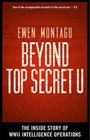 Beyond Top Secret U by Ewen Montagu | Goodreads