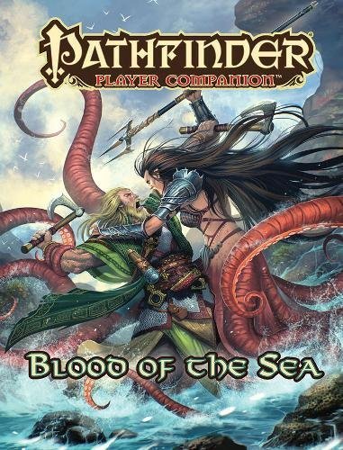Pathfinder Player Companion: Blood of the Sea by Amber E. Scott | Goodreads