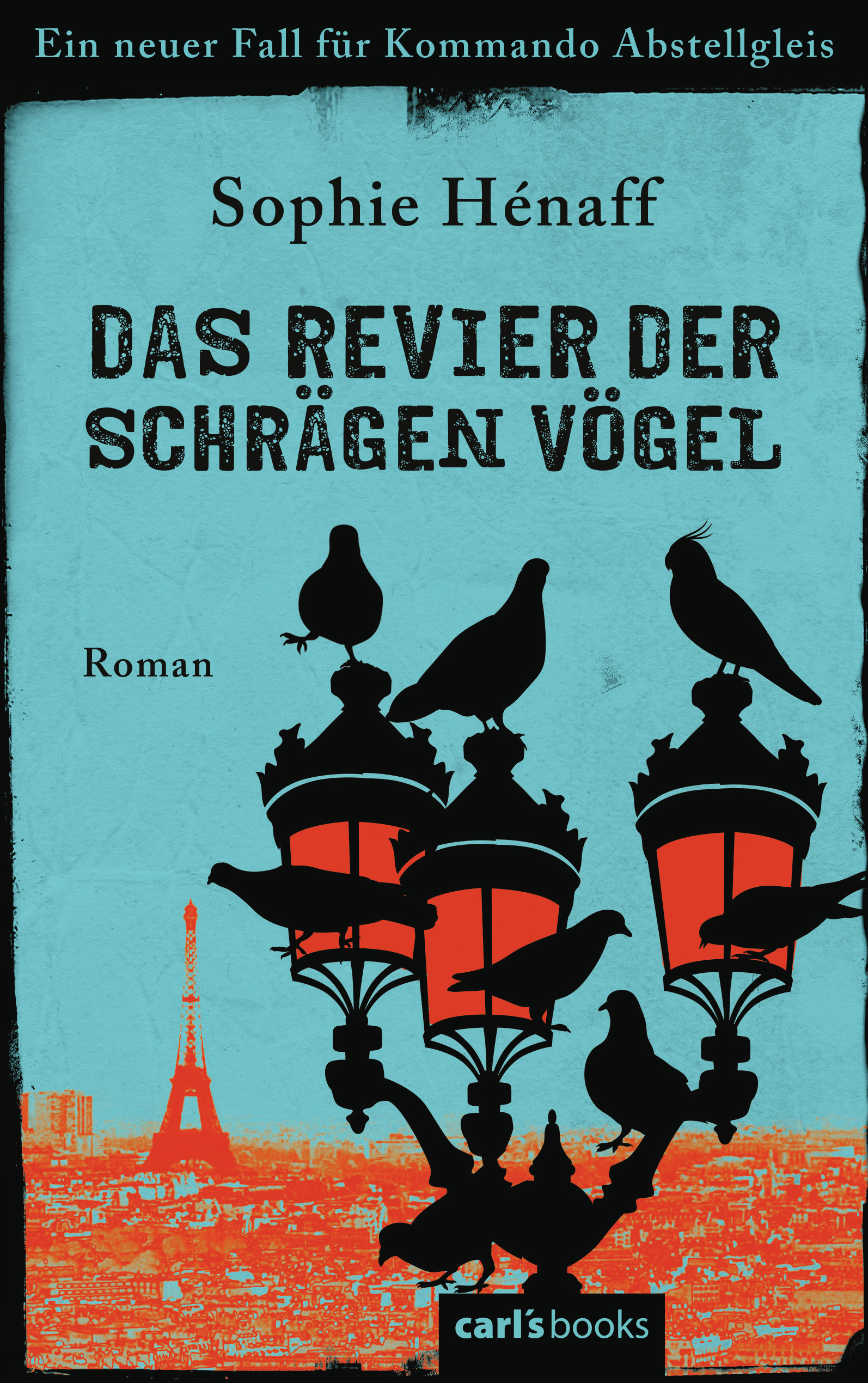 Das Revier der schrägen Vögel by Sophie Hénaff | Goodreads