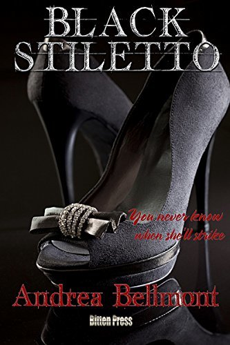 Black Stiletto by Andrea Bellmont | Goodreads