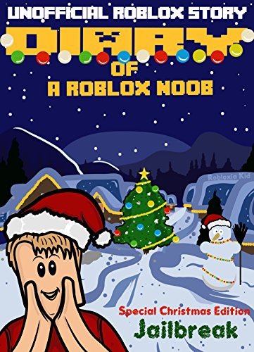 Diary of a Roblox Noob: Special Christmas Edition by Robloxia Kid ...