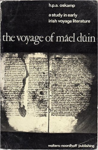 The Voyage of Mael Duin: a study in early Irish voyage literature by H ...
