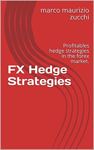 FX Hedge Strategies: Profitables hedge strategies in the forex market ...